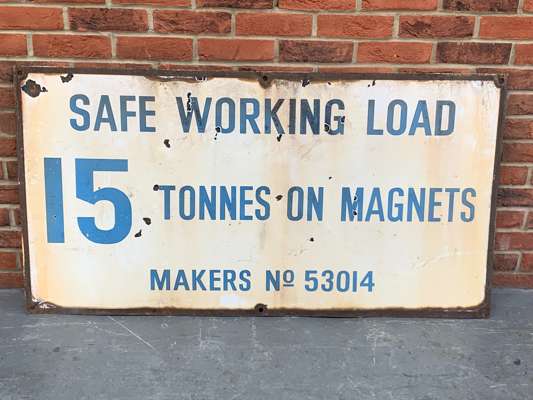 Large Enamel “15 Tonne On Magnets” Warning Sign | Saturday 5th & Sunday ...
