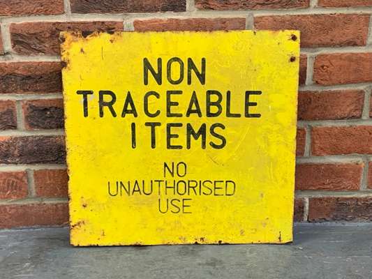 Non Traceable Items Metal Sign | Saturday 27th & Sunday 28th January ...