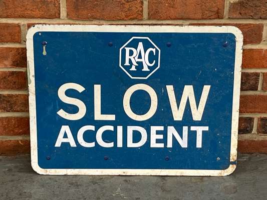 RAC Slow Accident Made Sign | 24th & 25th August Automobilia | Anglia ...