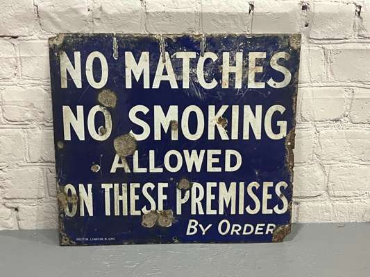 No Matches, No Smoking Warning Enamel Sign | Sat 1st November ...