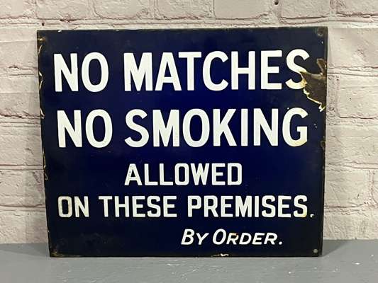 No Matches & No Smoking Warning Enamel Sign | Sat 31st January ...